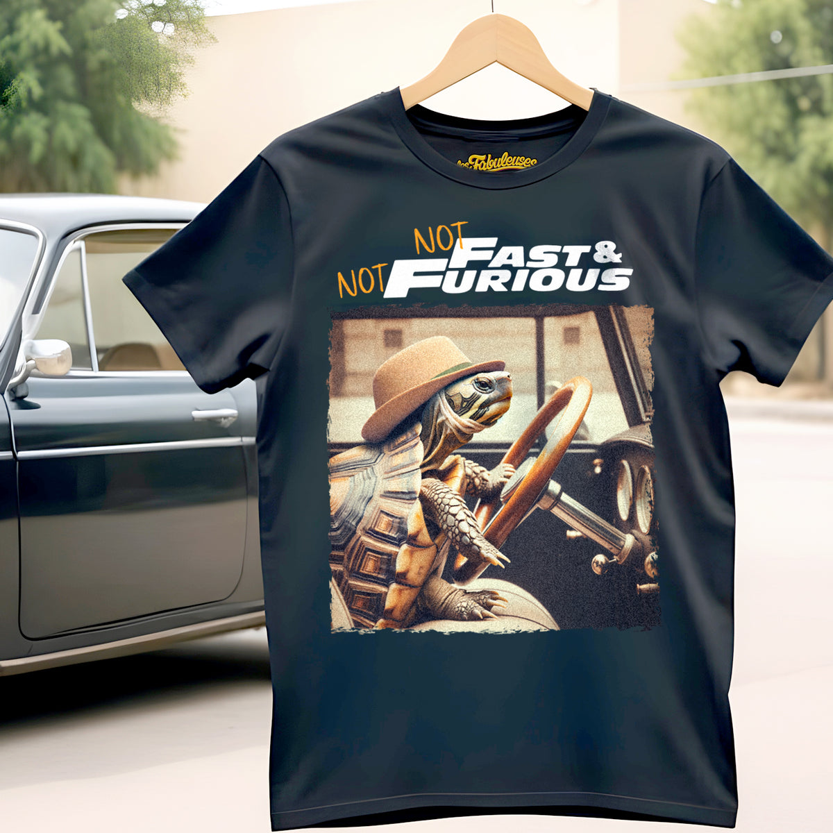 Not Fast and Not Furious - T-Shirt — Les Fabuleuses créations québécoises